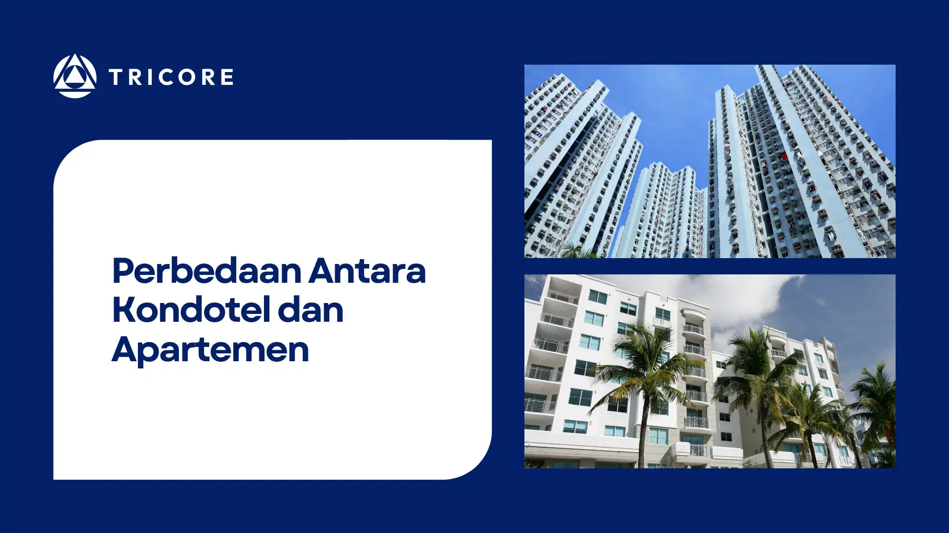 Perbedaan Antara Kondotel dan Apartemen - Tricore Property